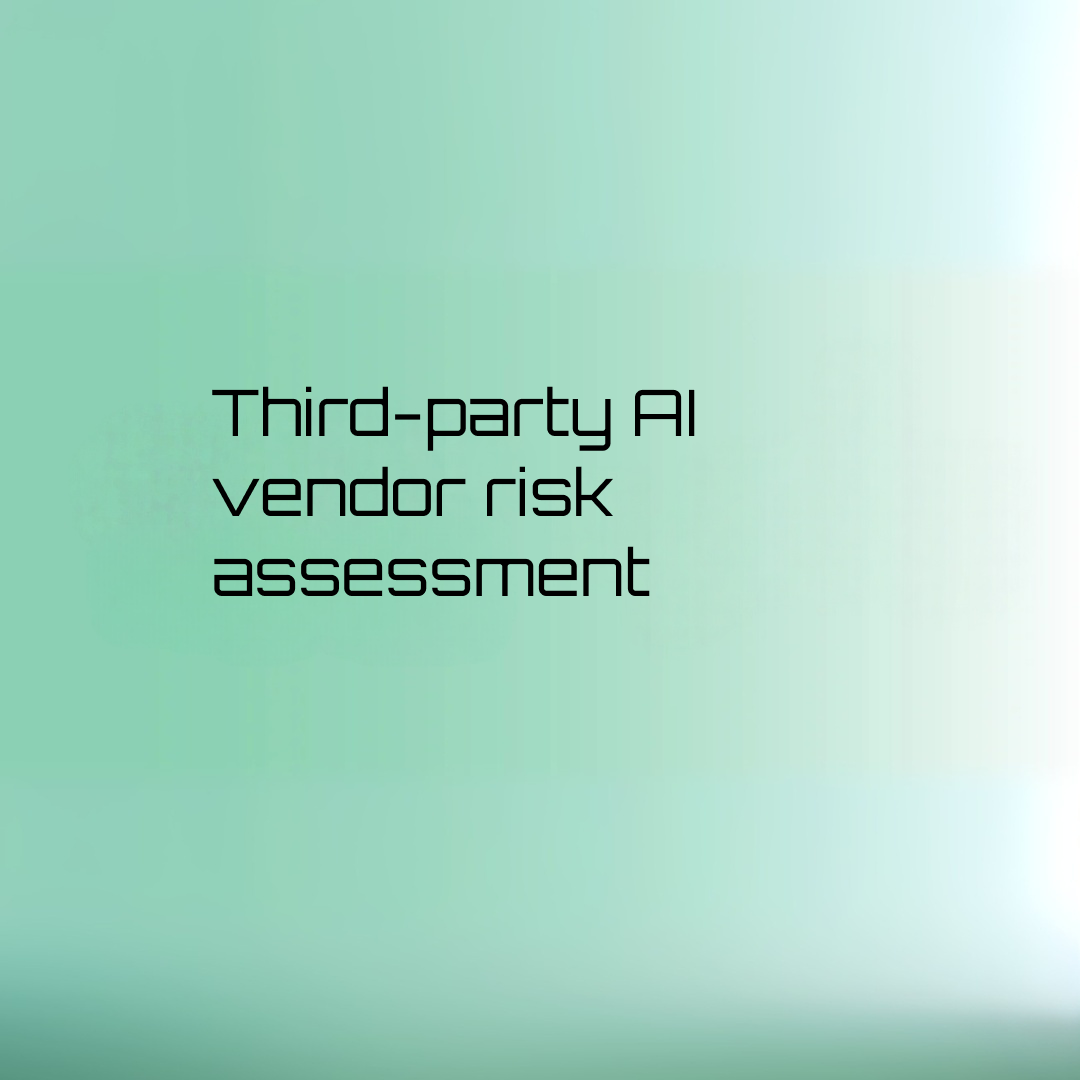 Third-party AI vendor risk assessment: audit-ready vendor due diligence ...